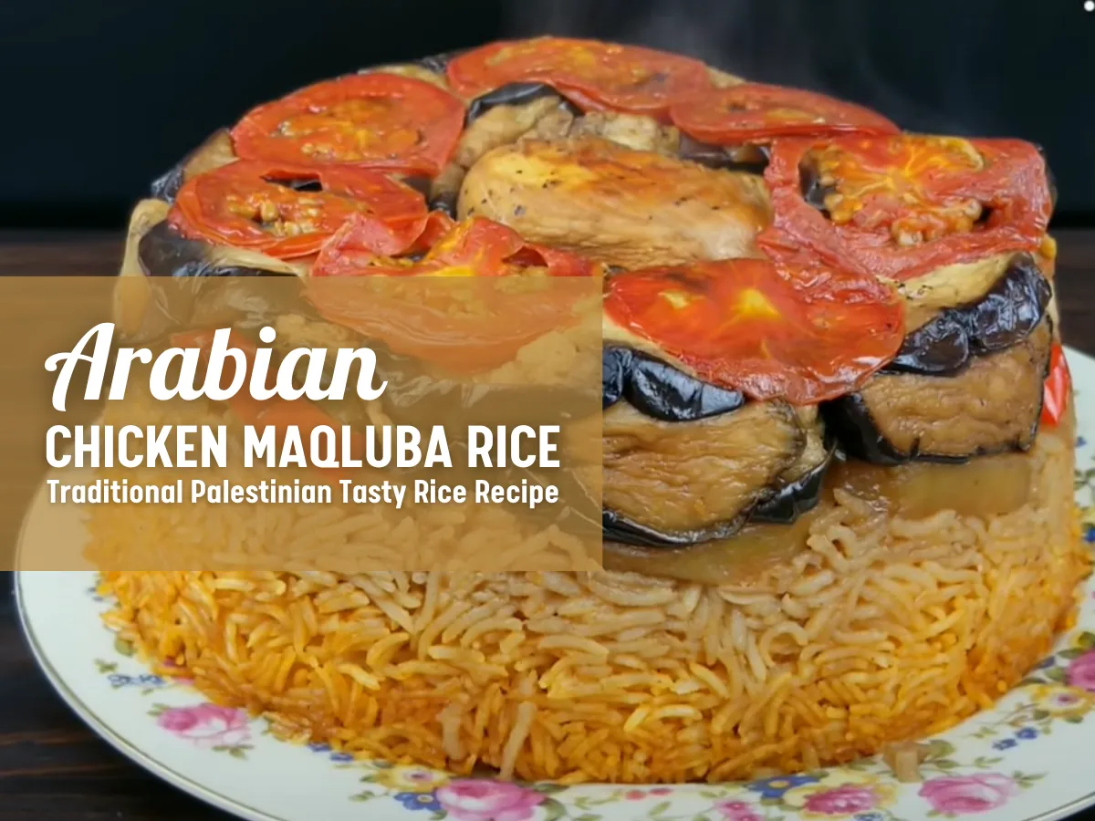 Best Maqluba Recipe (Upside-Down Rice)